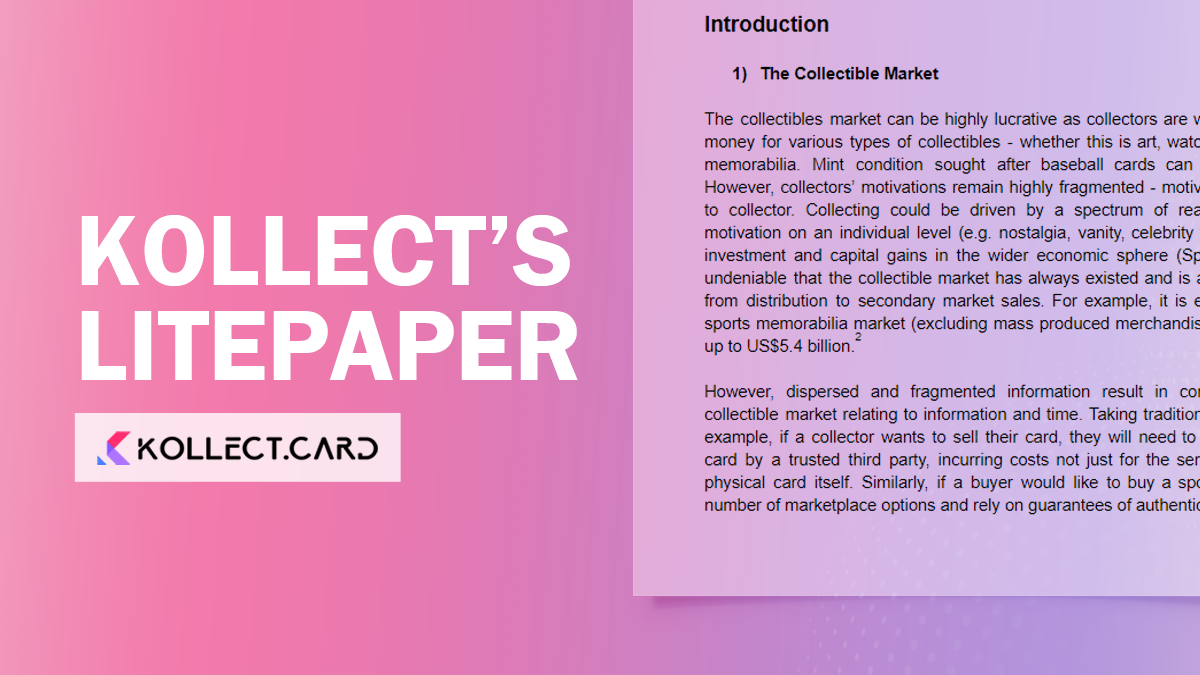 Kollect Introduces Its Litepaper! | by Kollect.cards | Kollect | Medium