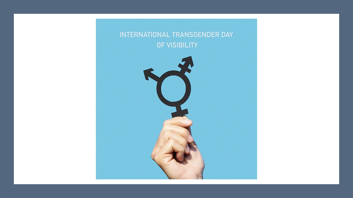 The International Transgender Day of Visibility (TDoV) | by Stephen ...