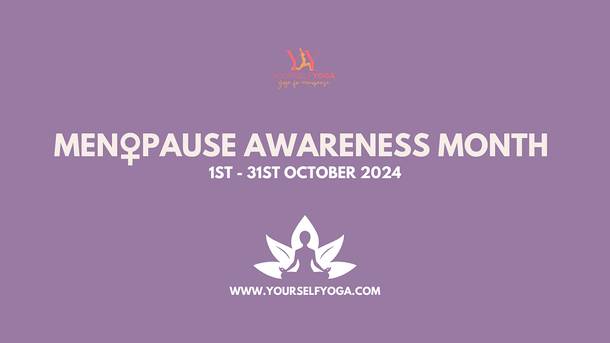 Why all women need to support Menopause Awareness Month | by Yoga for ...