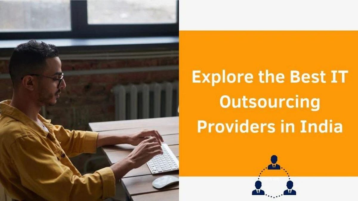 Explore the Best IT Outsourcing Providers in India | by Book My Talent ...