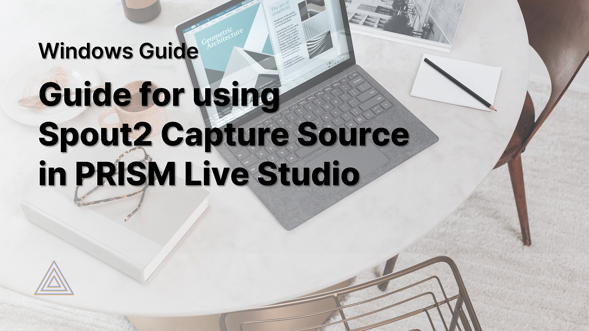 [Windows Guide] Guide for using Spout2 Capture Source in PRISM Live ...
