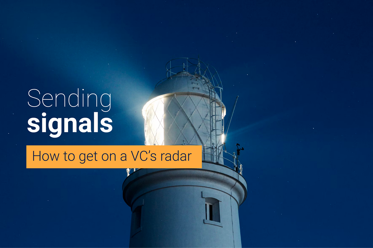 Sending signals: how to get on a VC’s radar | by OMERS Ventures | OMERS ...
