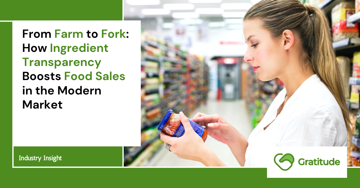 From Farm to Fork: How Ingredient Transparency Boosts Food Sales in the ...
