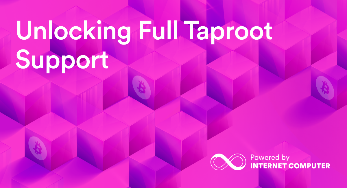 Unlocking Full Taproot Support: Key-Tweaking on the Internet Computer ...