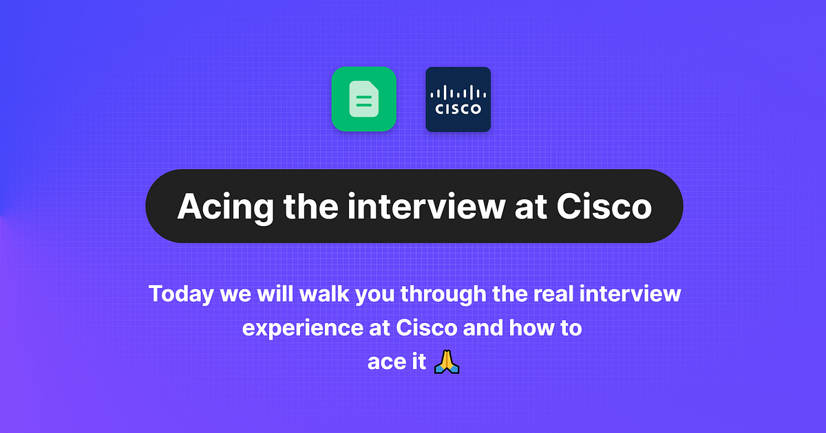 How to Ace the Cisco Interview: Written by an Ex-Cisco Recruiter | by Marcus Palmer | Fortune ...
