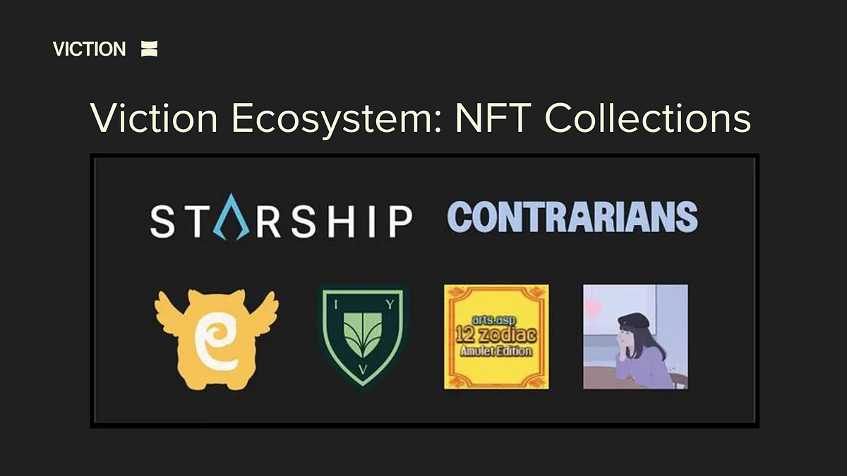 Explore Viction’s NFT Ecosystem | by Tash | Jul, 2024 | Medium