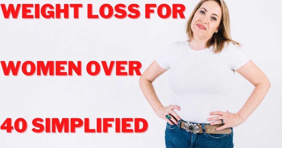 Unlocking the Secrets of Sustainable Weight Loss for Women Over 40: A ...