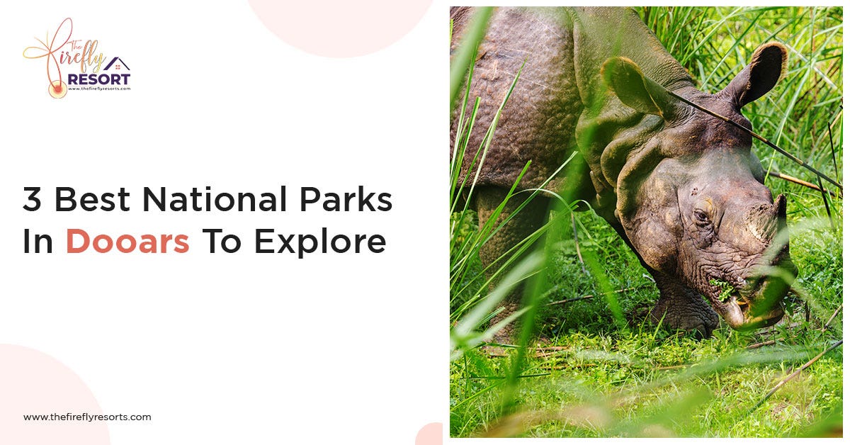 Best National Parks In Dooars To Explore | by The Firefly Resort | May ...