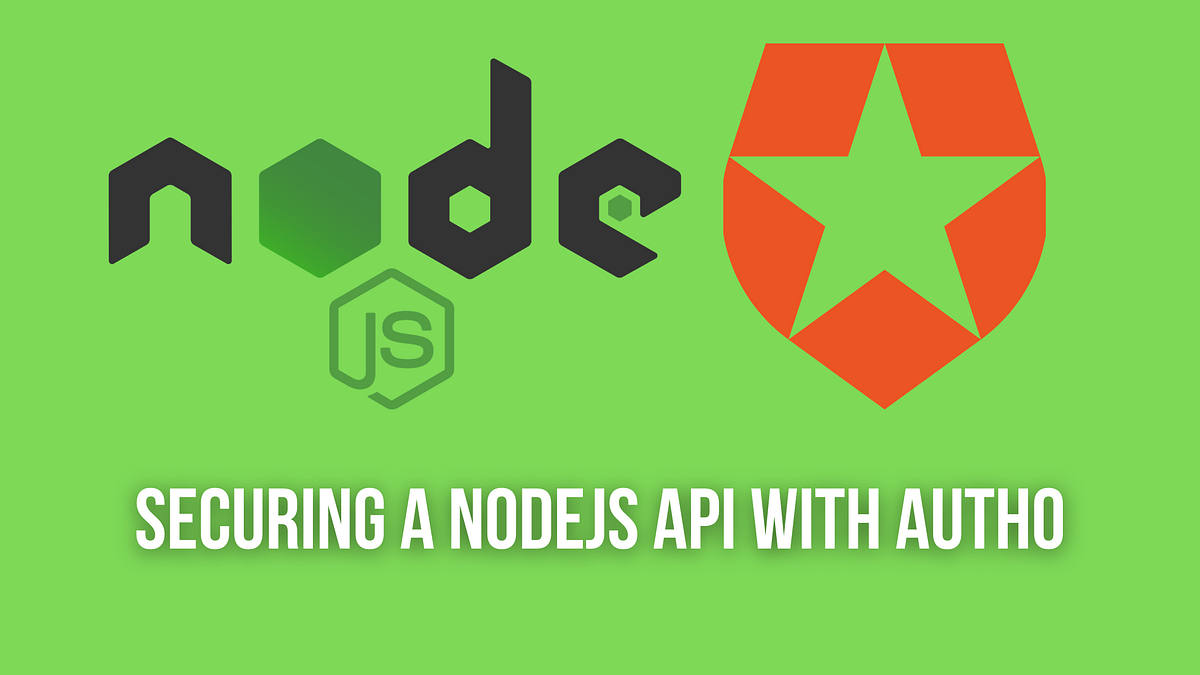 Securing a Node.js API with Auth0 | by Matthew Brown | JavaScript in Plain English