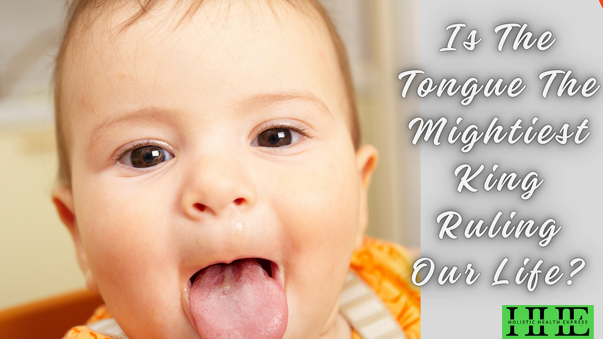 Is The Tongue The Mightiest King Ruling Our Life? | by Rabi Narayan ...