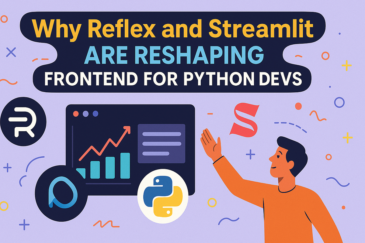 Why Reflex and Streamlit Are Reshaping Frontend for Python Devs | by Nikulsinh Rajput | Jun ...