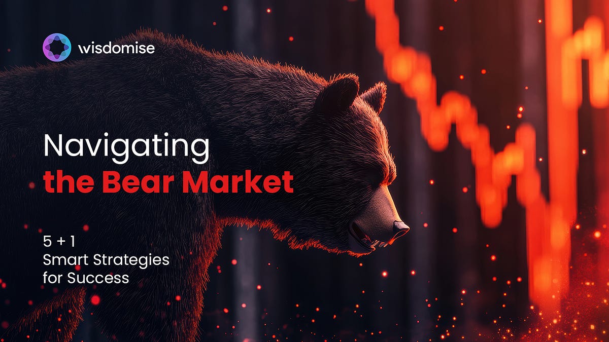 Navigating the Bear Market: 5 +1 Smart Strategies for Success | by ...