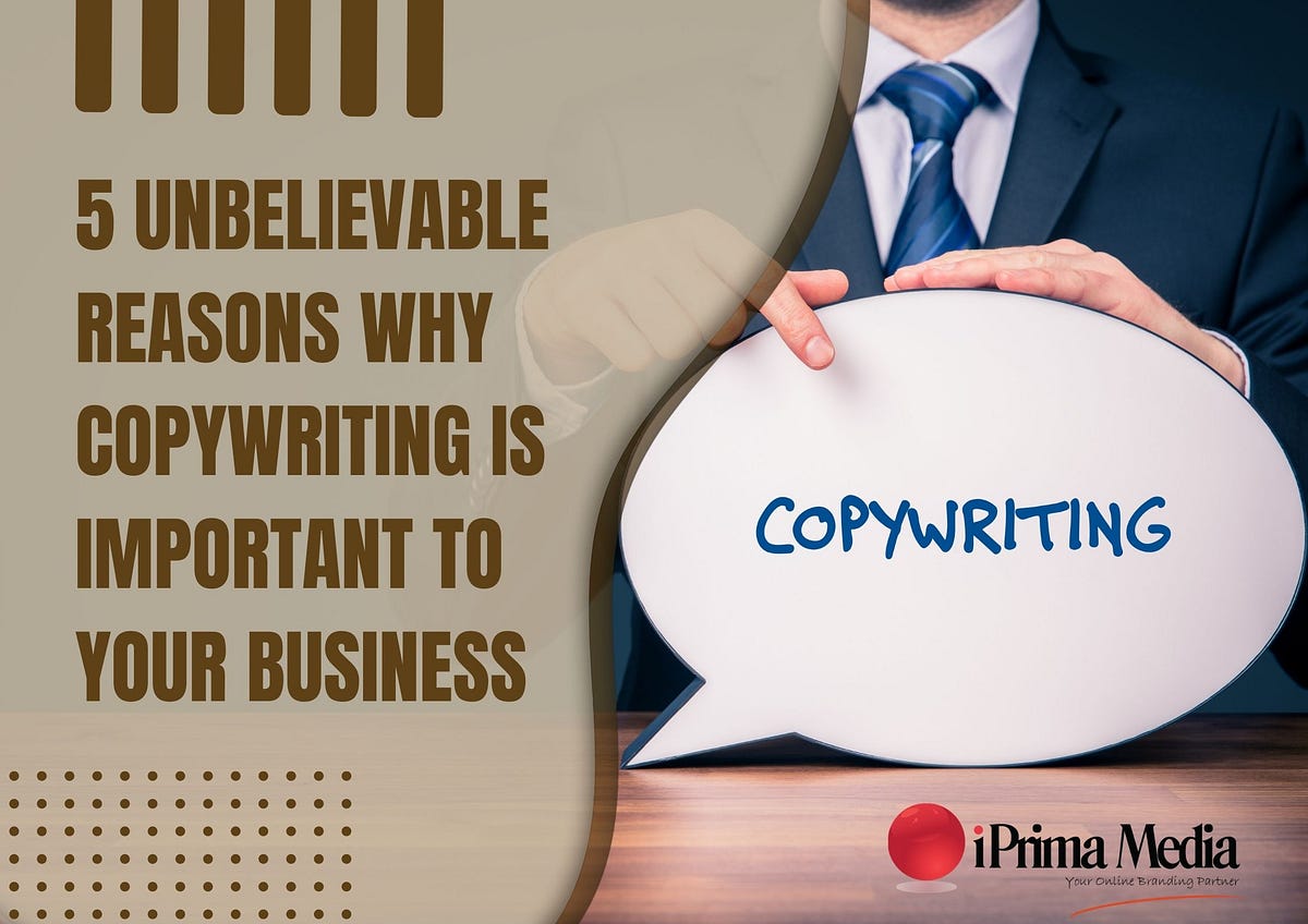 5 UNBELIEVABLE REASON WHY COPYWRITING IS IMPORTANT TO YOUR BUSINESS ...
