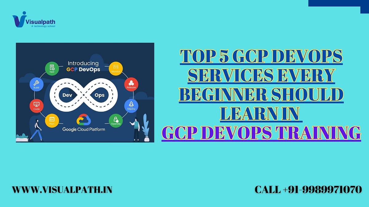 GCP DevOps Certification Training | GCP DevOps Training | by Talluri ...