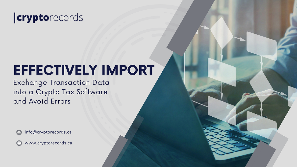 How to Effectively Import Your Exchange Transaction Data into a Crypto ...