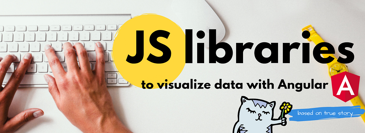 Data Visualization And Web Reporting With Angular By Tetiana Codeburst 6108