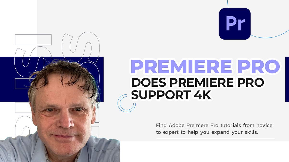 Does Premiere Pro Support 4K. Yes, Premiere Pro supports 4K video. It ...
