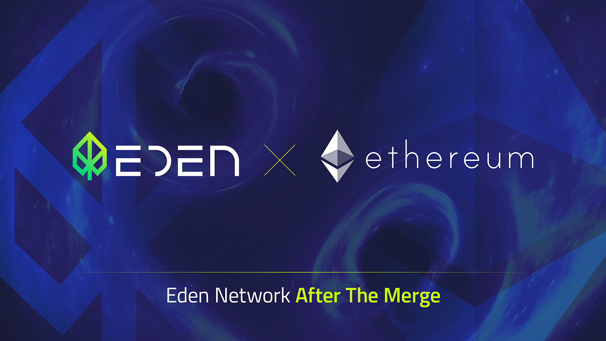 Consensus Layer Infrastructure: Eden Network After The Merge | by Luke Lichtenstein | Eden ...