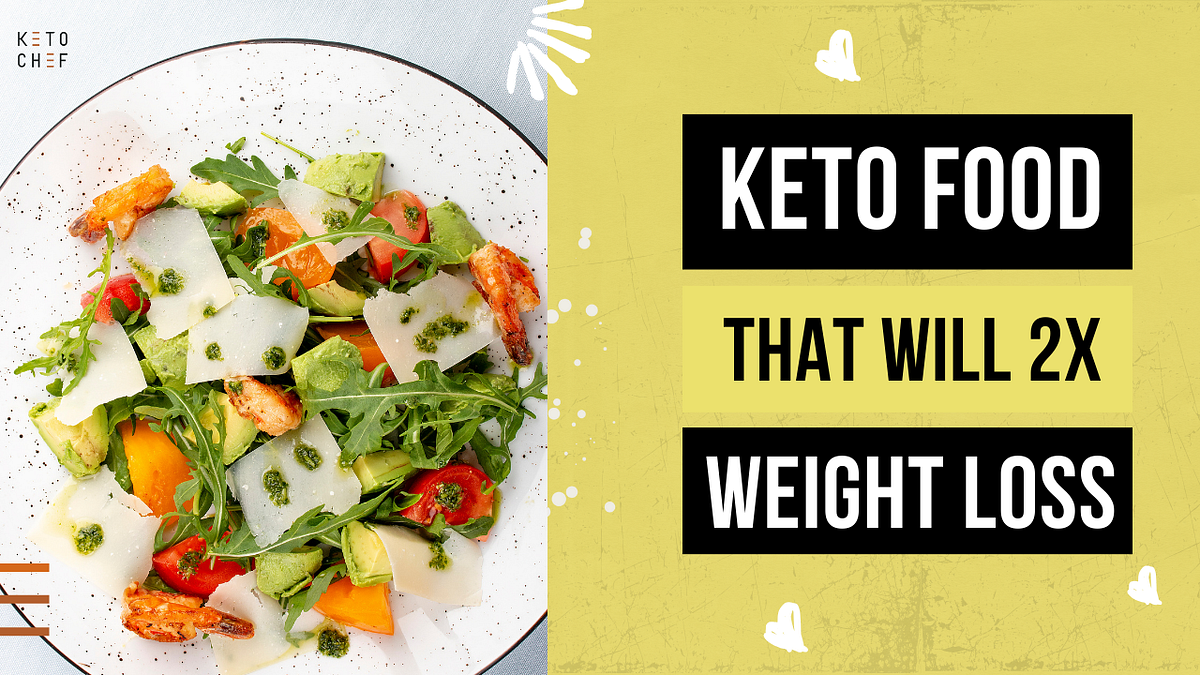 Keto Food that’ll 2X your Weight Loss | by Keto Chef NZ | Medium