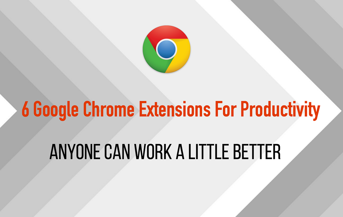 6 Google Chrome Extensions For Productivity | by OpenSpace | Medium