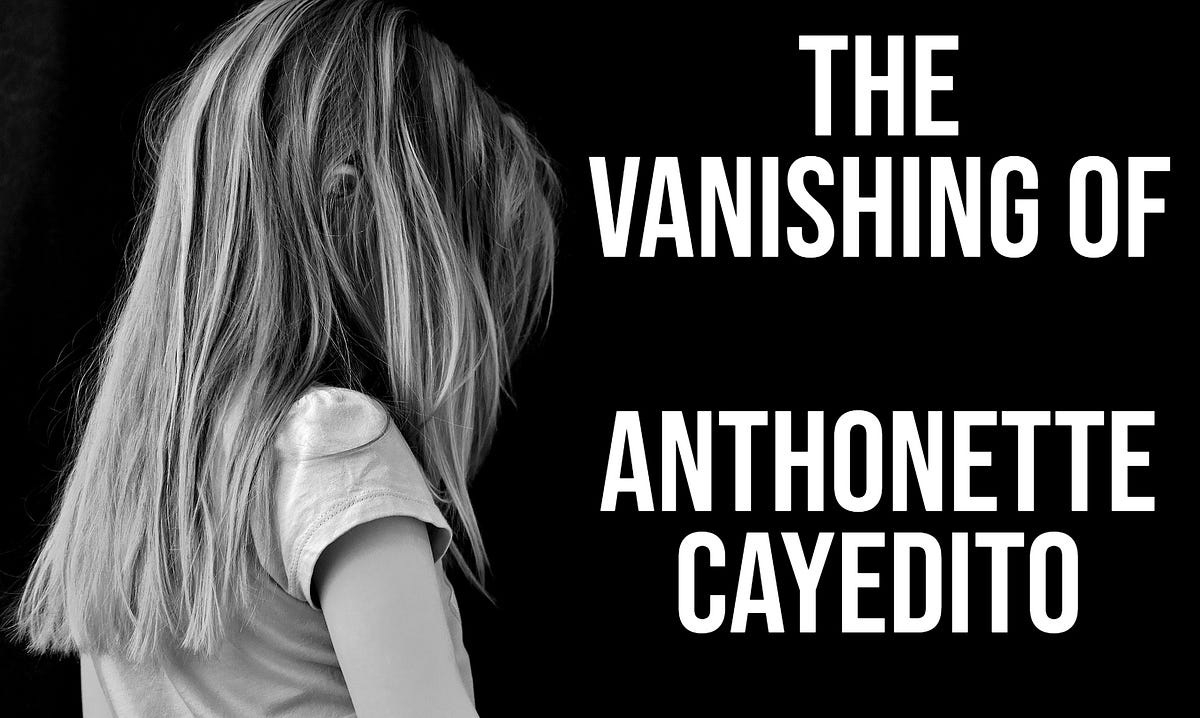 The Vanishing Of Anthonette Cayedito | by Eclipsar | Aug, 2024 | Medium