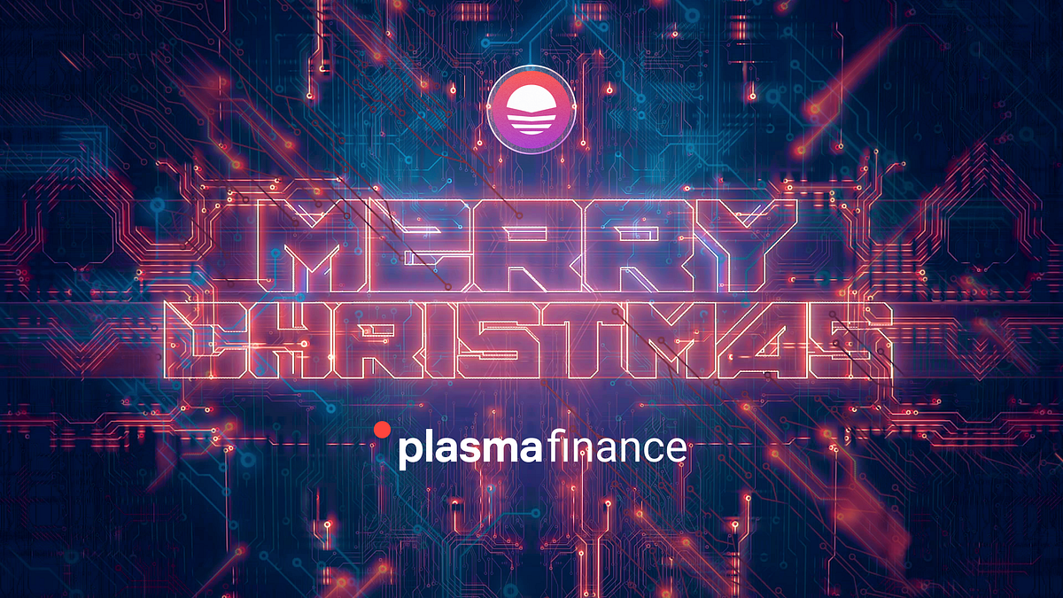 Plasma.Finance |A Year of Accomplishment and Looking Ahead | by Ilia ...