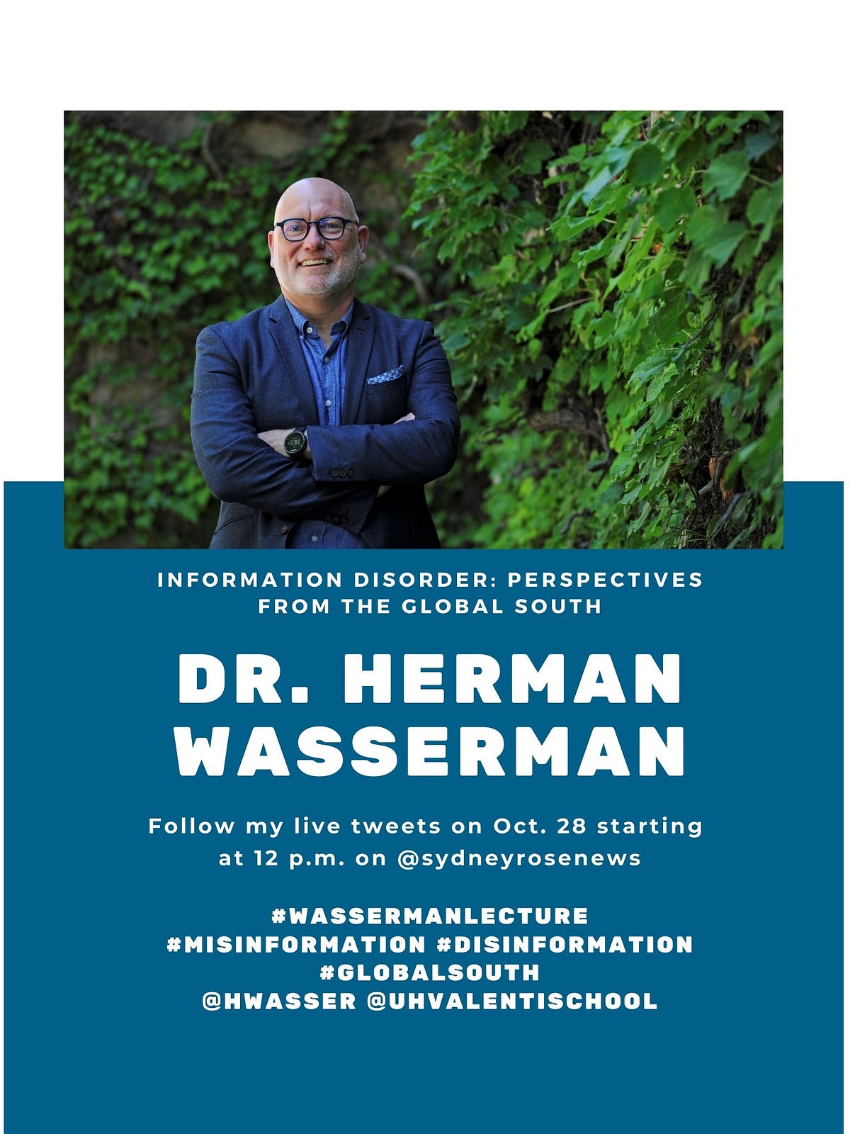 Live-Tweeting #InfoDisorderUH Dr. Herman Wasserman Lecture | by Sydney ...