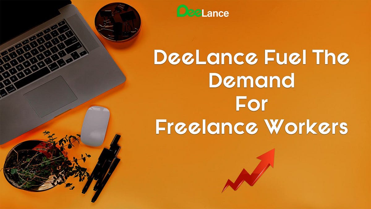 How Deelance Fuels the Demand for Freelance Workers | by DeeLance | Medium