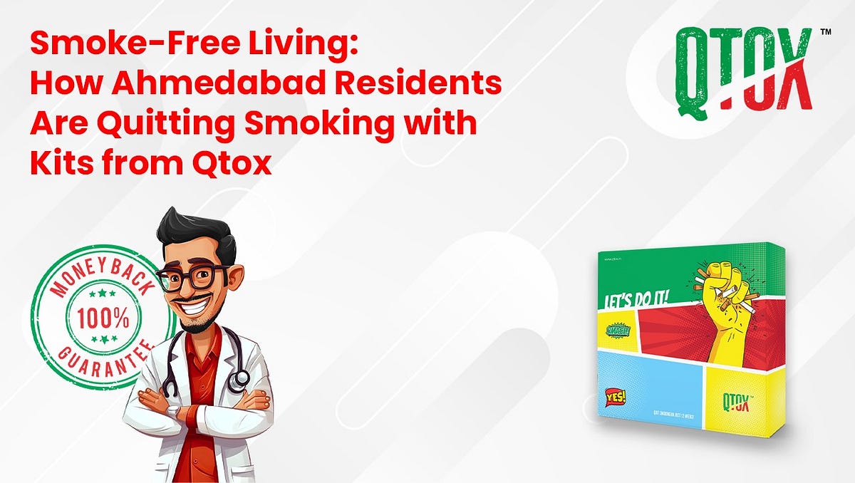 Smoke-Free Living: How Ahmedabad Residents Are Quitting Smoking with ...