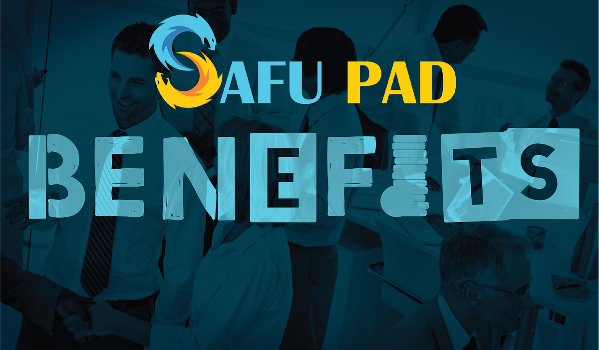 Benefits Of Safupad Launchpad. Safupad insure each and every part of ...