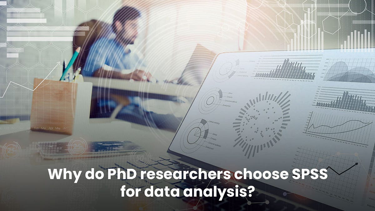 Why do PhD researchers choose SPSS for data analysis? | by Ruben Juden | Medium