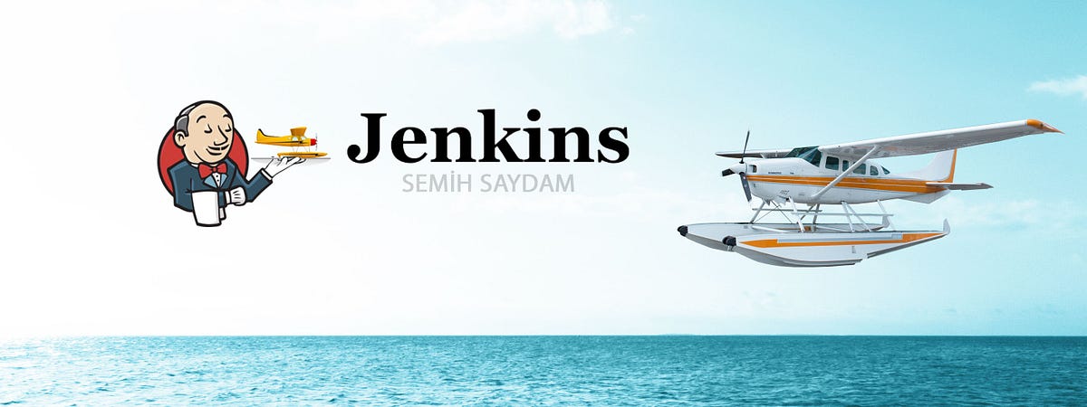 Jenkins yolculuğu-11. Merhaba, | by Semih Saydam | Medium