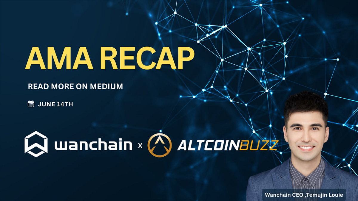 AMA Recap: Temujin, CEO of Wanchain, Discusses Blockchain ...