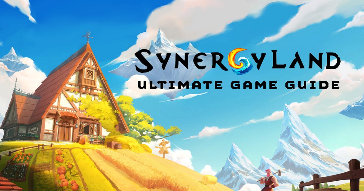 Synergy Land Ultimate Game Guide. Table of Contents | by Rainmaker ...