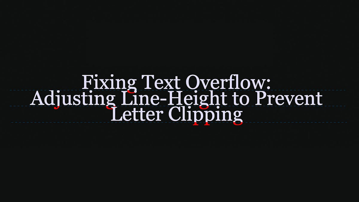 How to Fix Overflow Issues in Text with Lower Line-Height Using GSAP | by Fabio Ottaviani | Medium