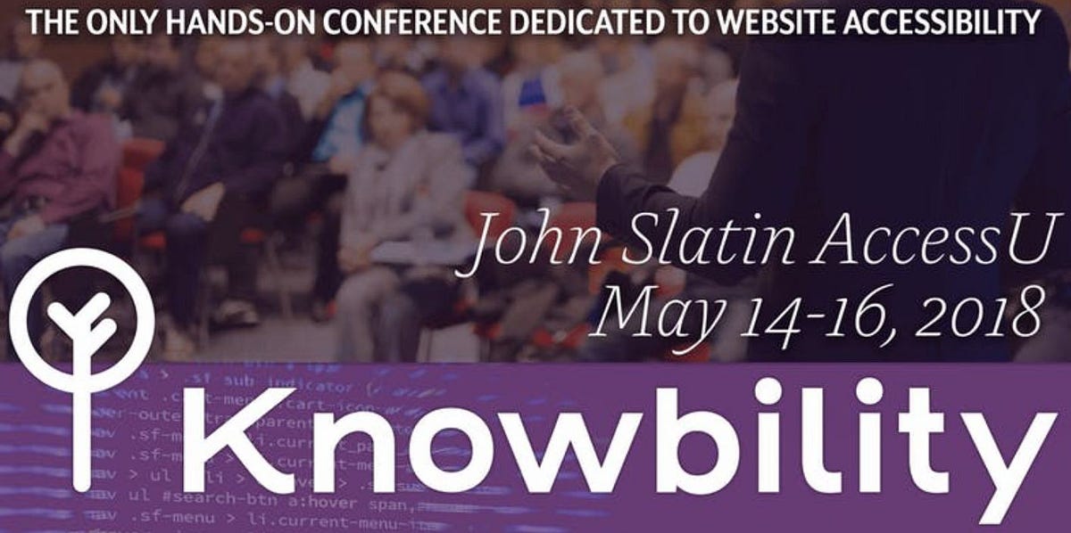 John Slatin AccessU: May 14–16 in Austin | by Hugh Forrest | Austin ...