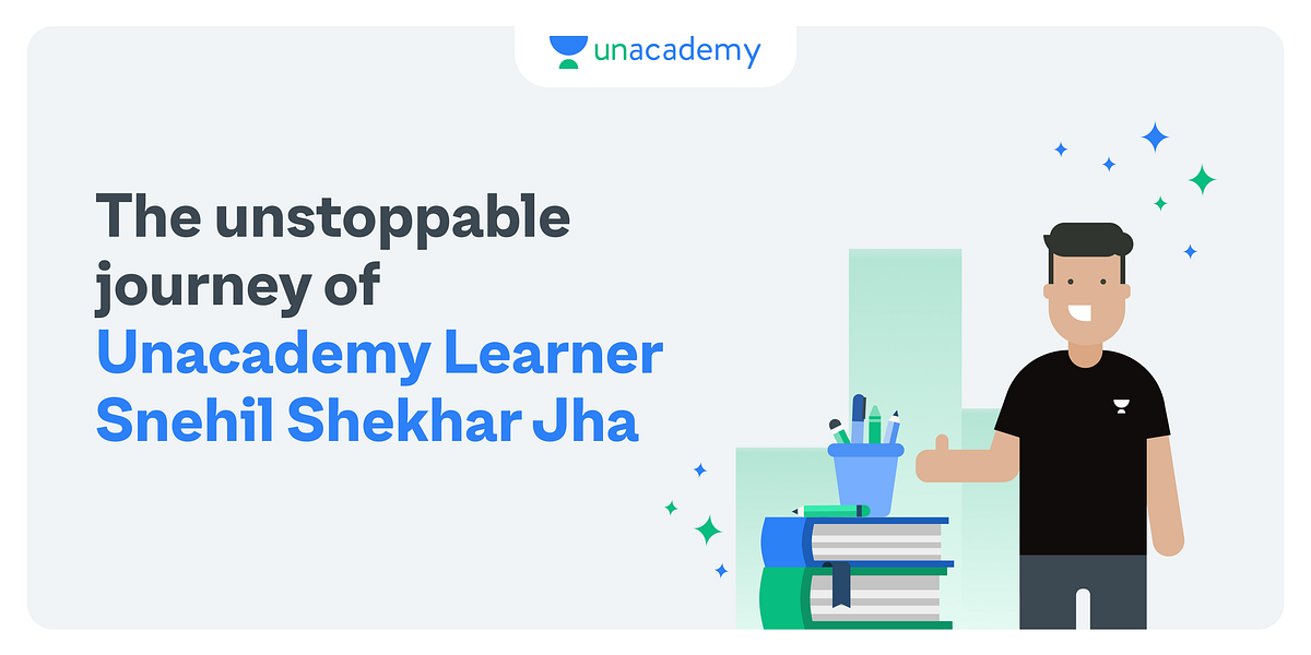 Unacademy Learner Snehil Jha on how he secured AIR 1 in IBPS PO 2020 | by Unacademy HQ ...
