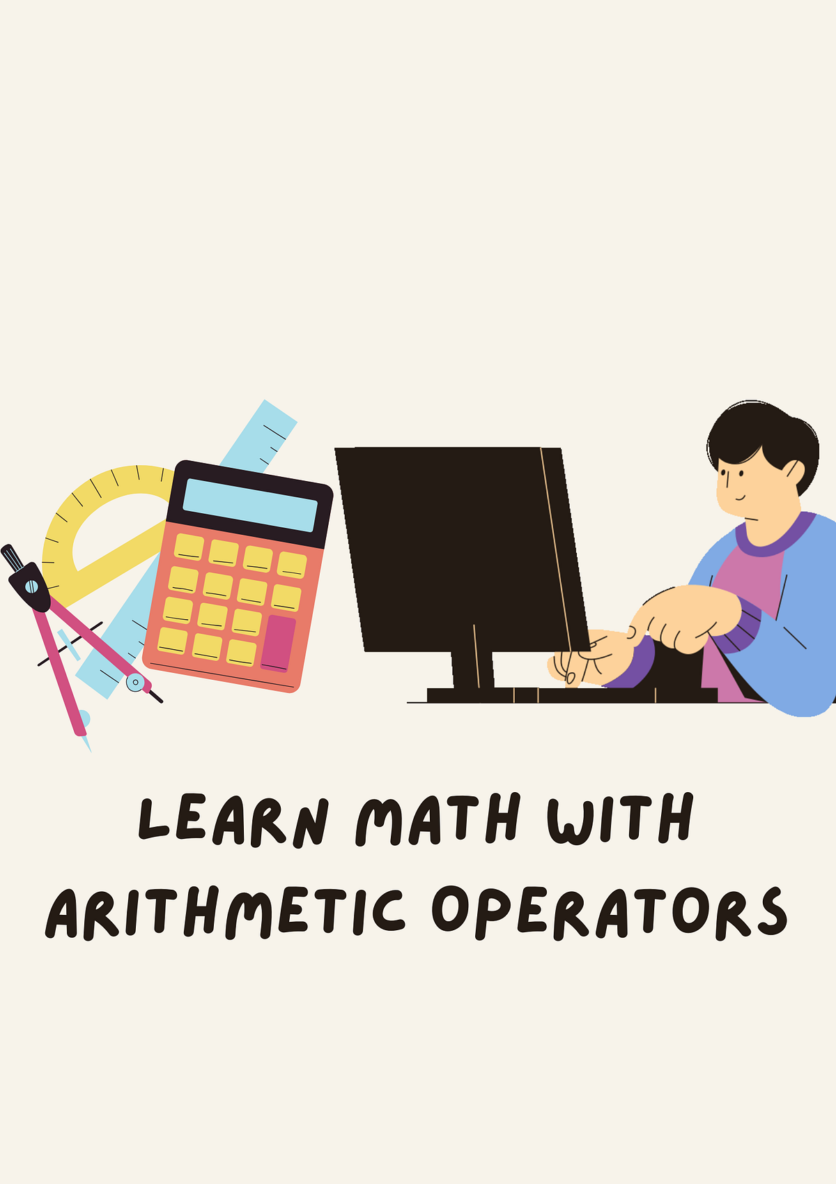 Quickbyte — Learn Math With Arithmetic Operators Random Developer 8617