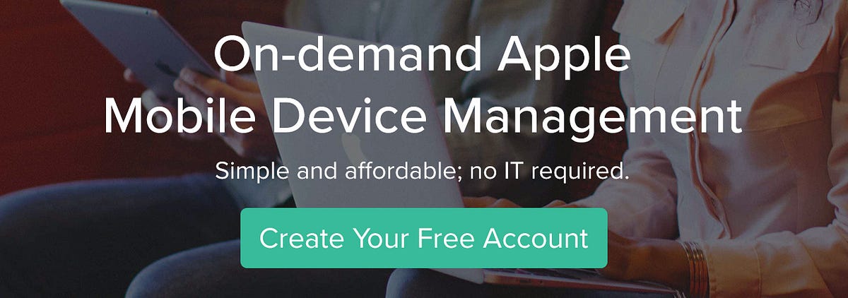 Manage and Protect Your Apple Devices at Work | by Brandon Morelli ...