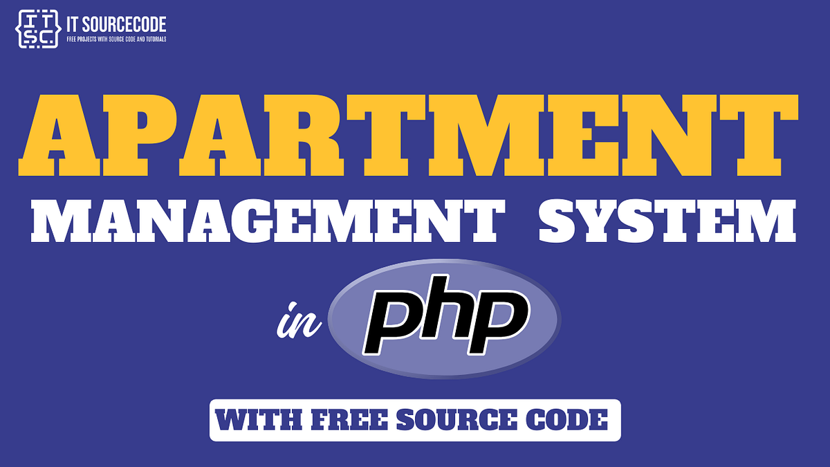 Apartment Management System Project In Php With Source Code By Joken Villanueva Medium