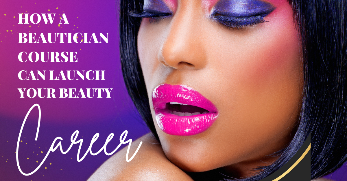 How a Beautician Course at Lakme Academy, Phoolbagan Can Launch Your ...