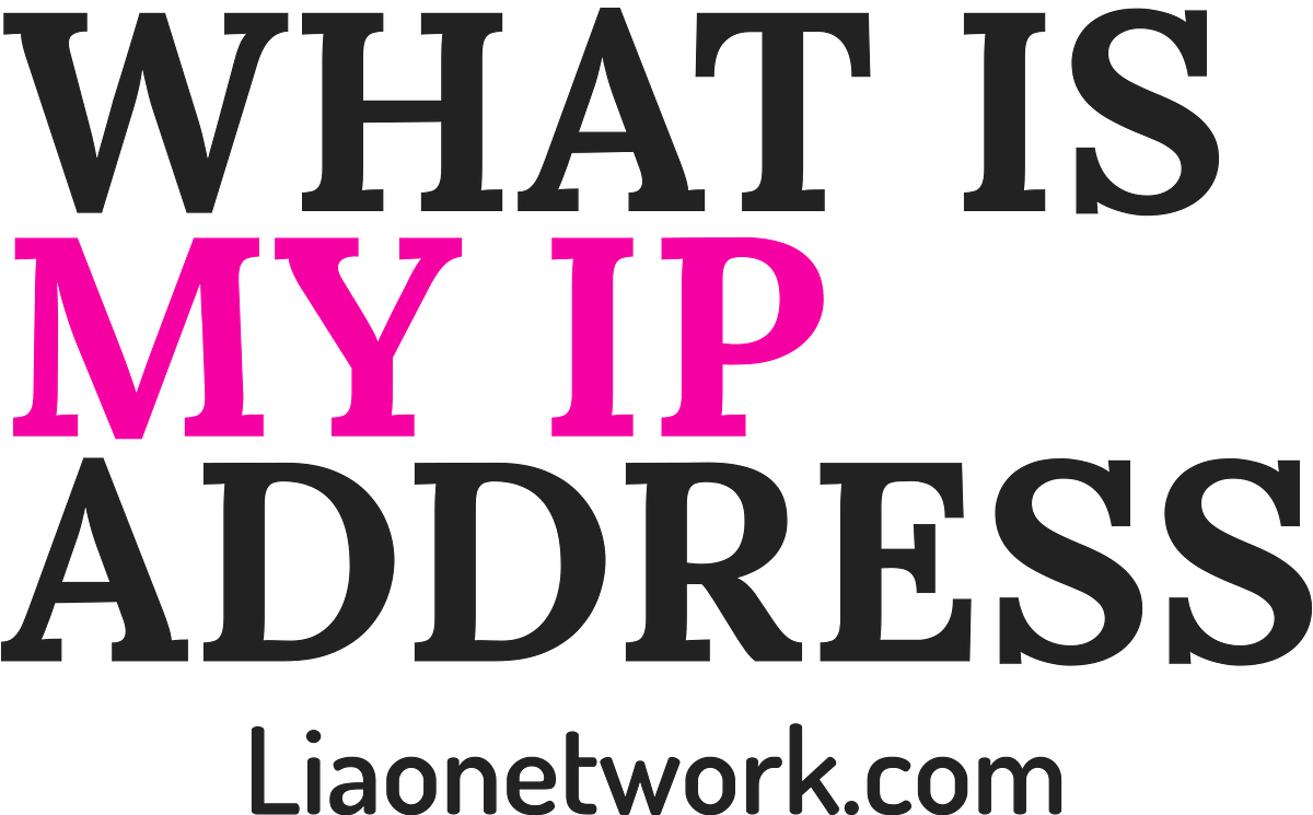 What is my IP address - Liaonetwork - Medium