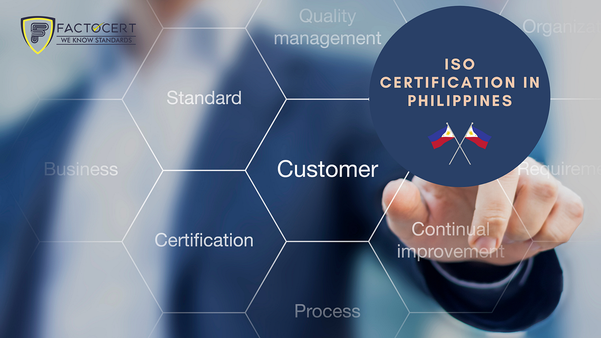 How to get ISO Certification in Philippines? | by karthik factocert | Medium