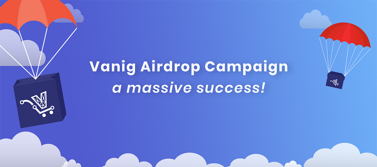 We are excited to announce that the Vanig Airdrop campaign has been a ...