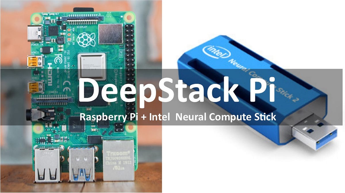 DeepStack for Raspberry Pi + Intel Neural Compute Acceleration | by Moses Olafenwa | DeepQuestAI ...