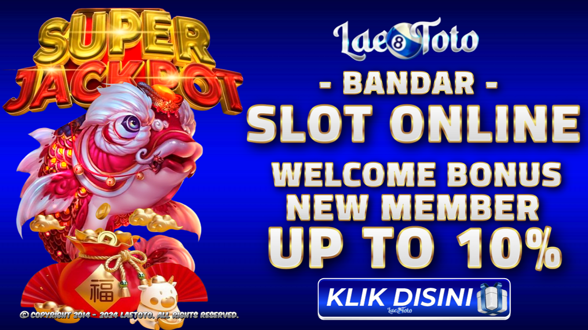 LAETOTO BANDAR SLOT ONLINE MEMBERIKAN BONUS NEW MEMBER TERBESAR . BONUS ...