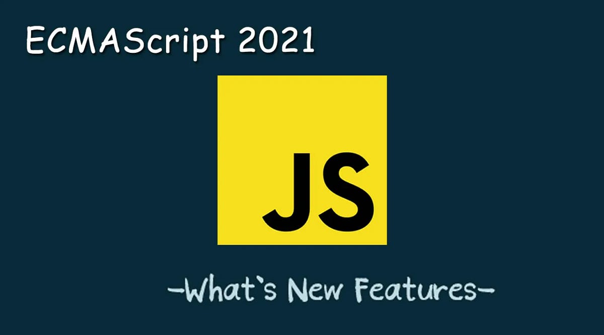 What’s new in ECMAScript 2021. few code examples: | by Scott Beeker ...
