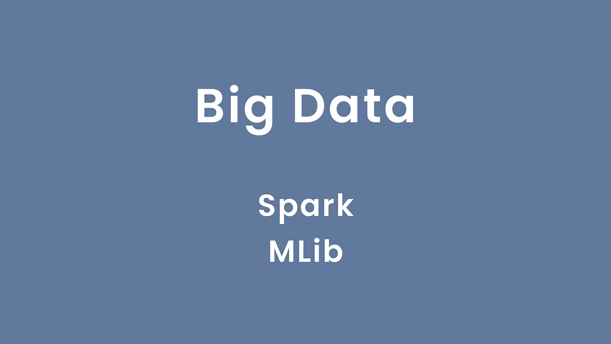 Big Data: Machine Learning lanjutan menggunakan Spark MLlib | by ...