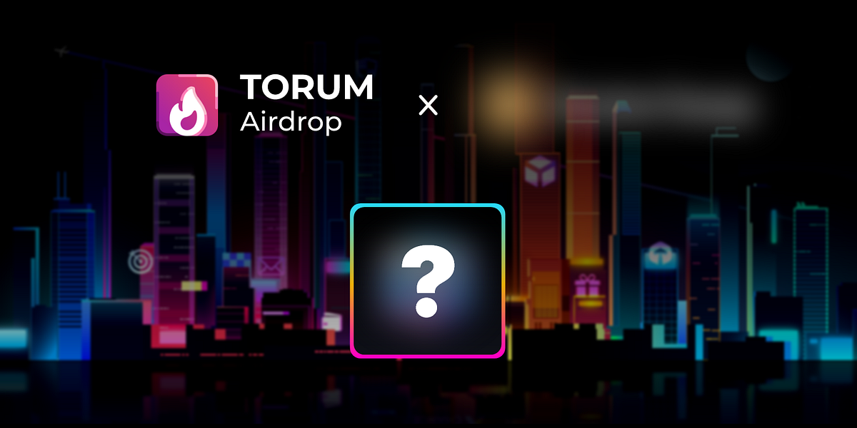 Introducing Torum Airdrop & the 1st Airdrop Event on Torum | by Torum ...