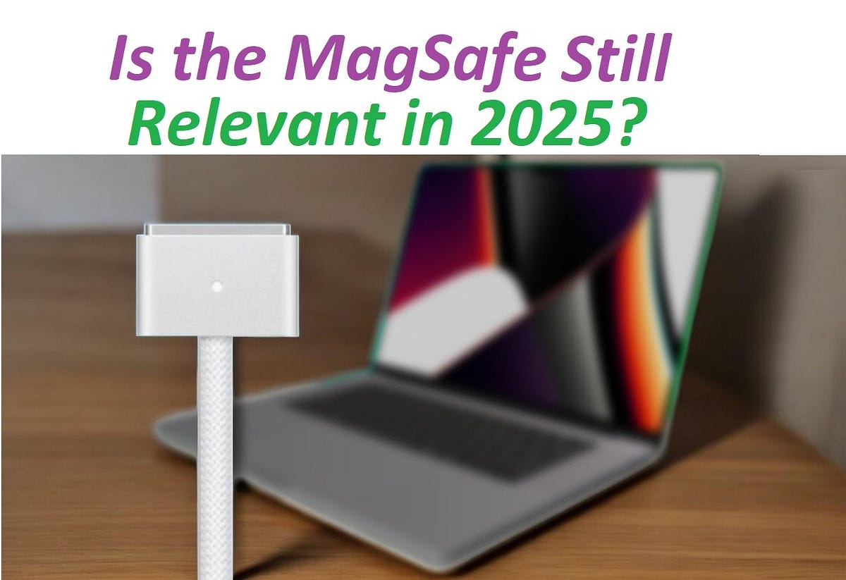 Is MagSafe Still Worth It in 2025? | by Zeeshan Saghir | Medium